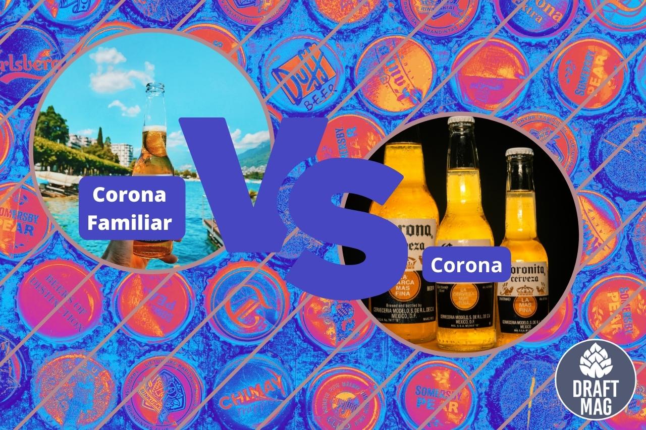 Corona Familiar vs Corona: Complete Review and Comparison