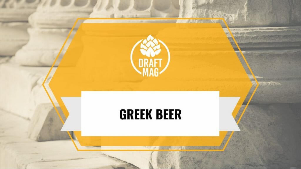 Greek Beer: A Guide To Brews From the Land of the Gods